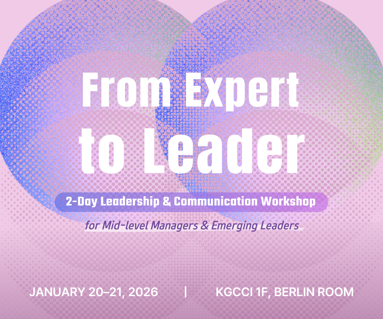 From Expert to Leader: 2-Day Leadership & Communication Workshop